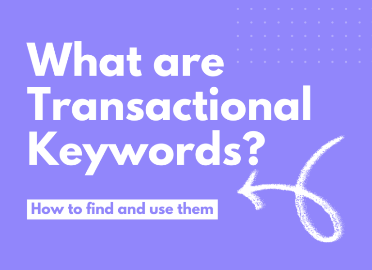 What Are Transactional Keywords? How to Find and Use Them