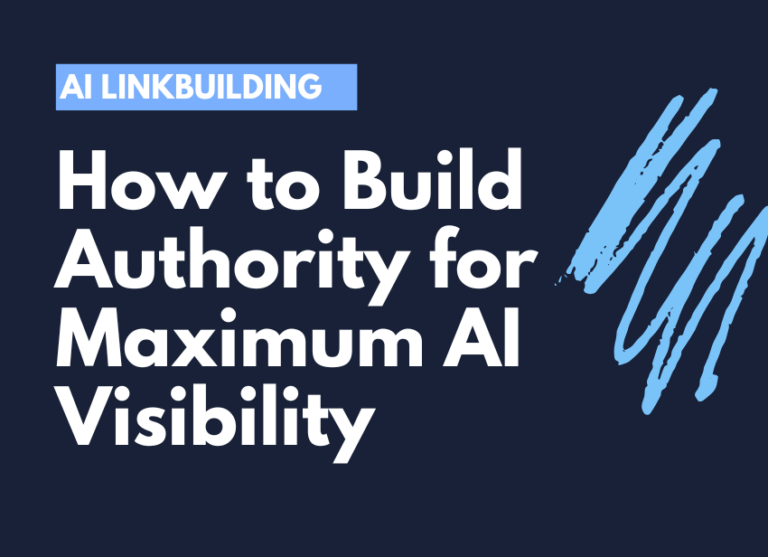 AI Linkbuilding: How to Build Authority for Maximum AI Visibility ...